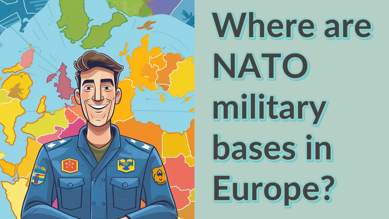 Where are NATO military bases in Europe? - YouTube