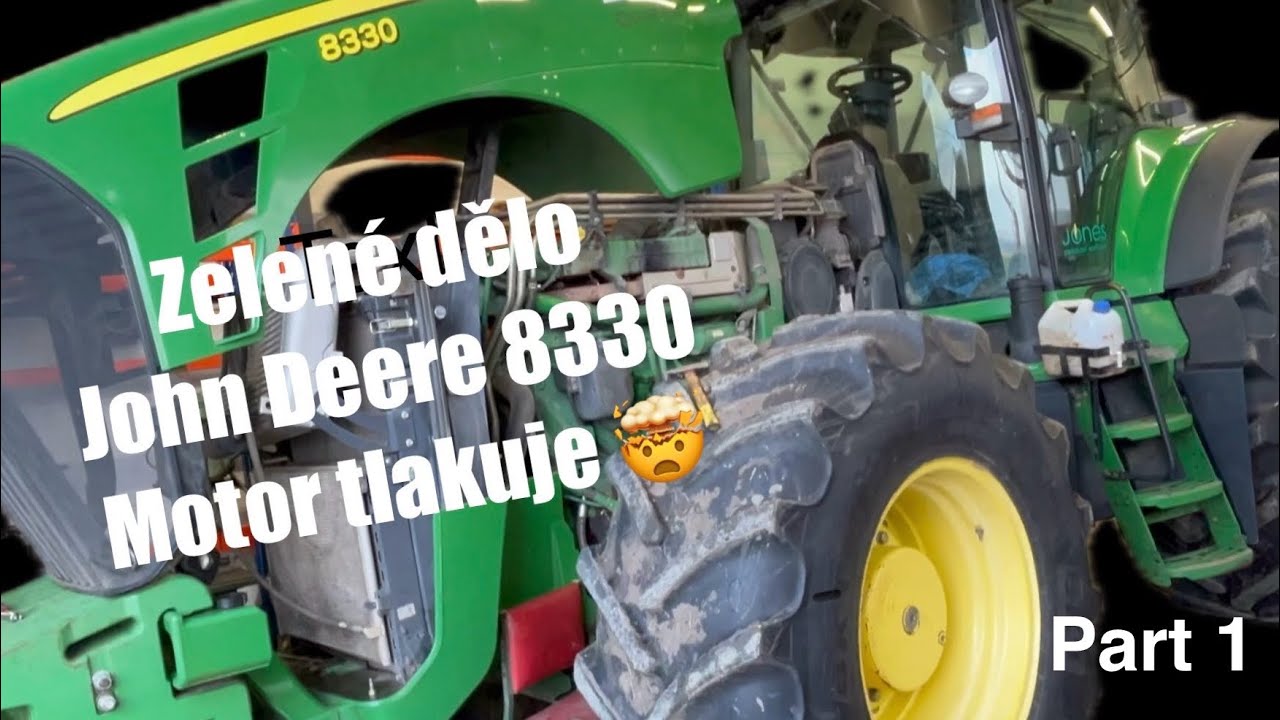 Oprava motoru John Deere 8330 díl 1. | Engine repair John Deere 8330 ...