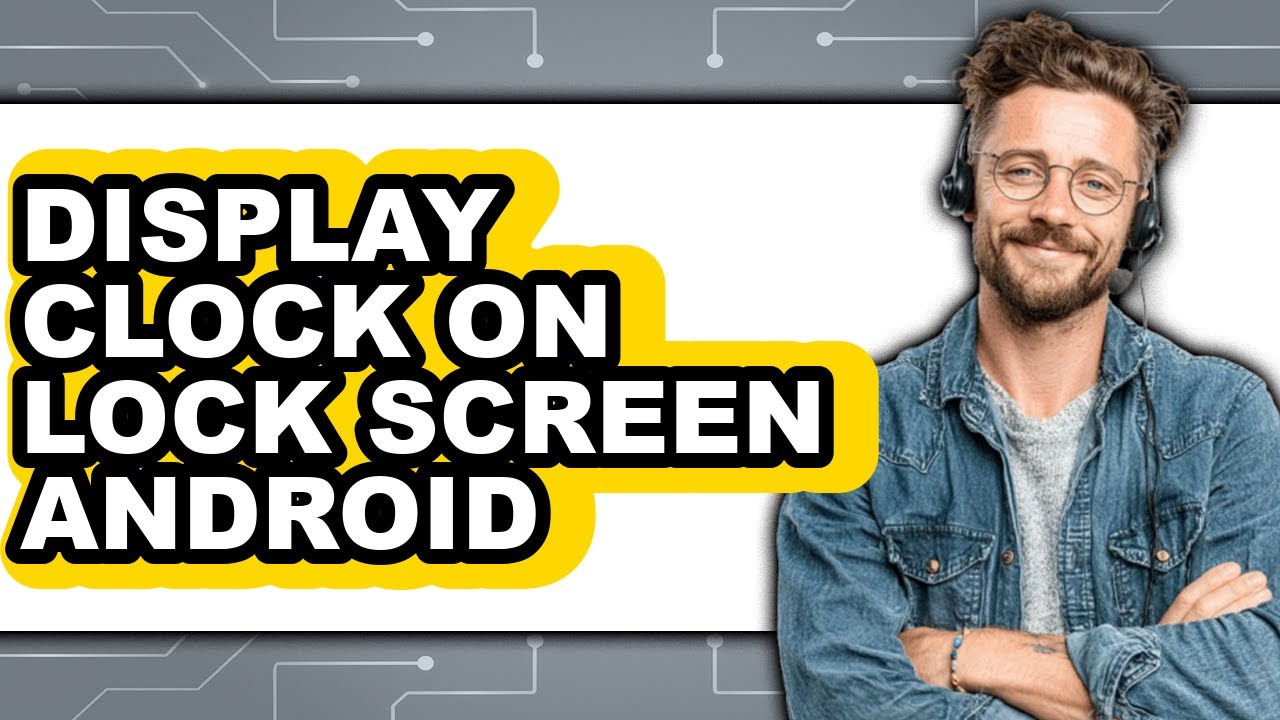 How To Display Clock On Lock Screen Android (Updated) - YouTube