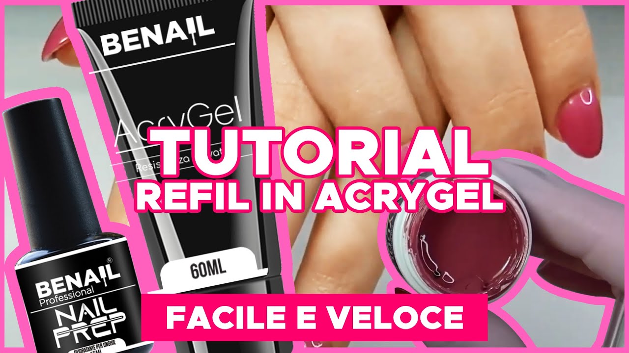 Refil in AcryGel - Tutorial Benail - YouTube