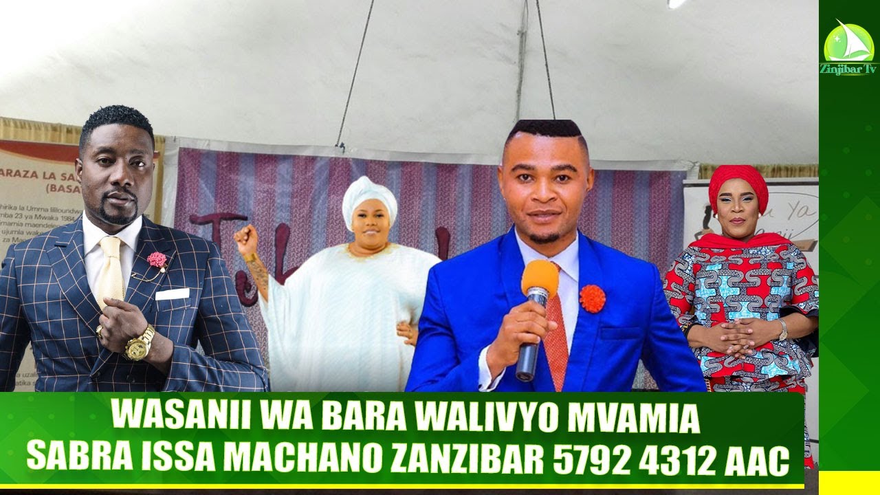 WASANII WA BARA WALIVYO MVAMIA SABRA ISSA MACHANO ZANZIBAR 5792 4312 ...