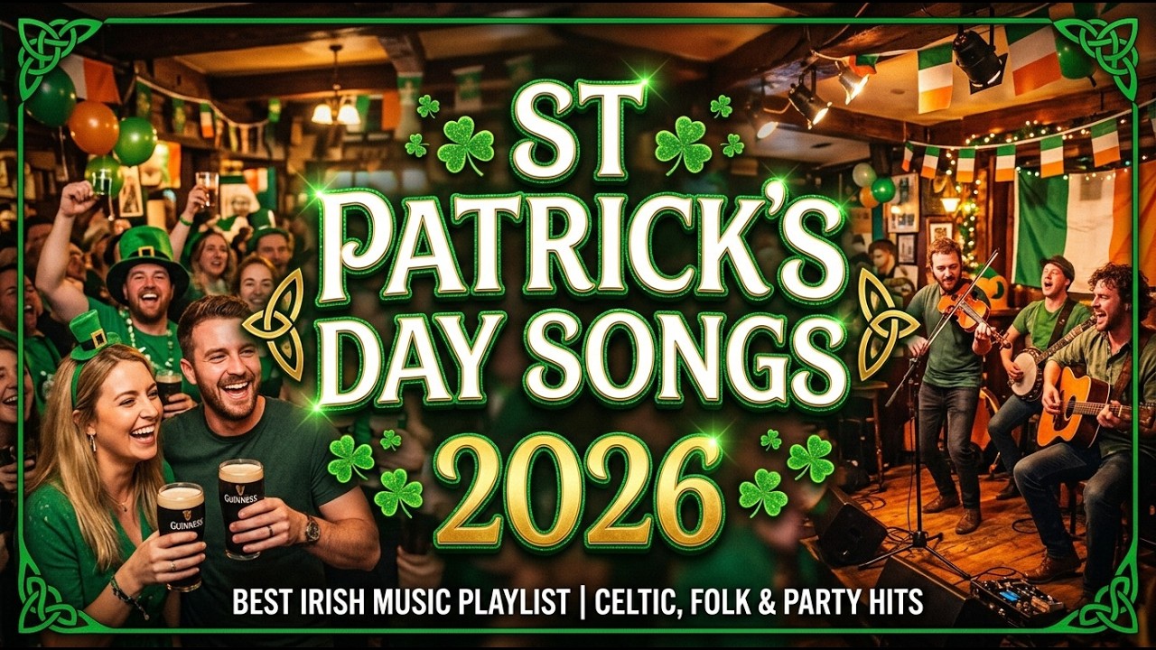 Ultimate St Patrick’s Day Party Mix 🍀 Irish Pub Songs & Celtic Drinking ...