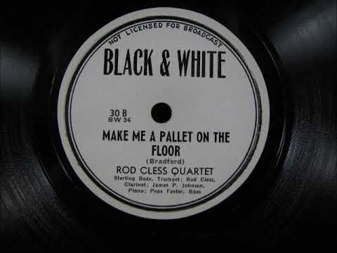 MAKE ME A PALLET ON THE FLOOR by Rod Cless Quartet - YouTube