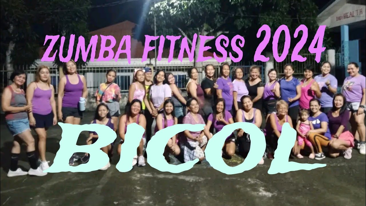 Zumba Fitness Dance 2024 BICOL - YouTube