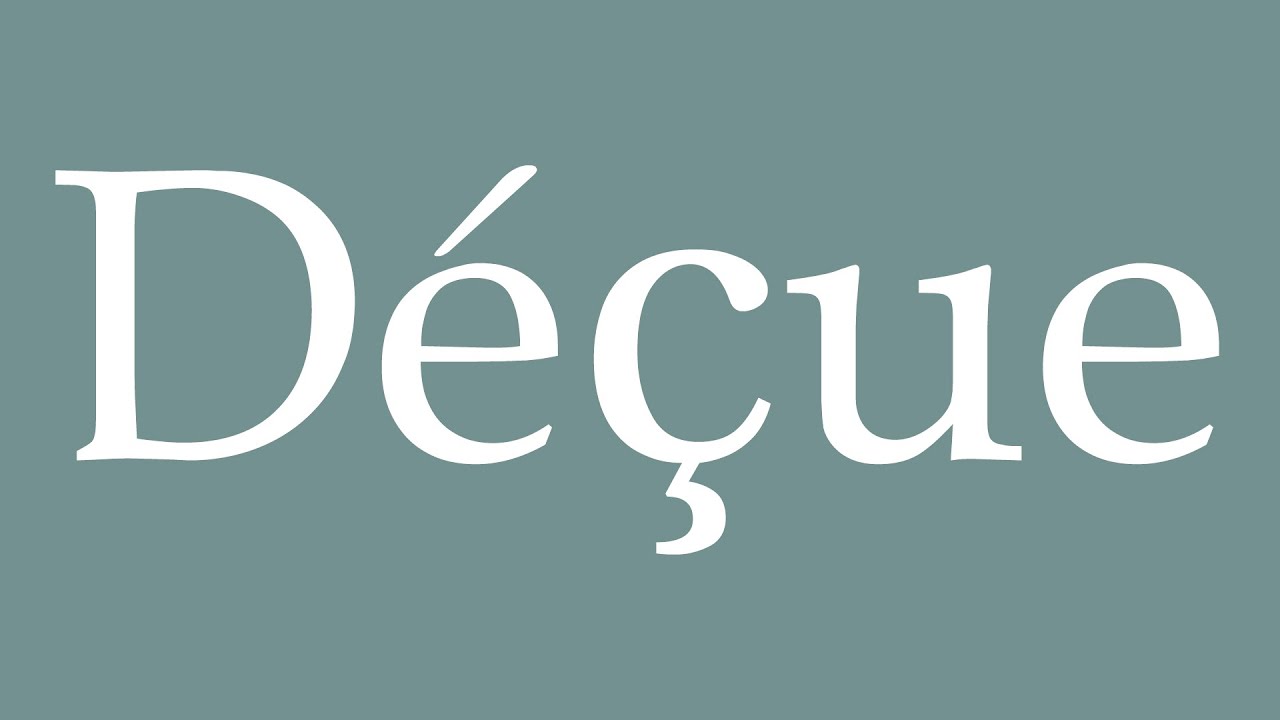 How to Pronounce ''Déçue'' (Disappointed) Correctly in French - YouTube