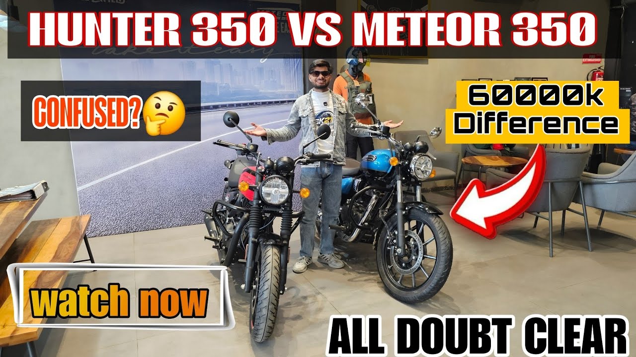 Hunter 350 vs Meteor 350 Full Comparison | 60000k Difference | All ...