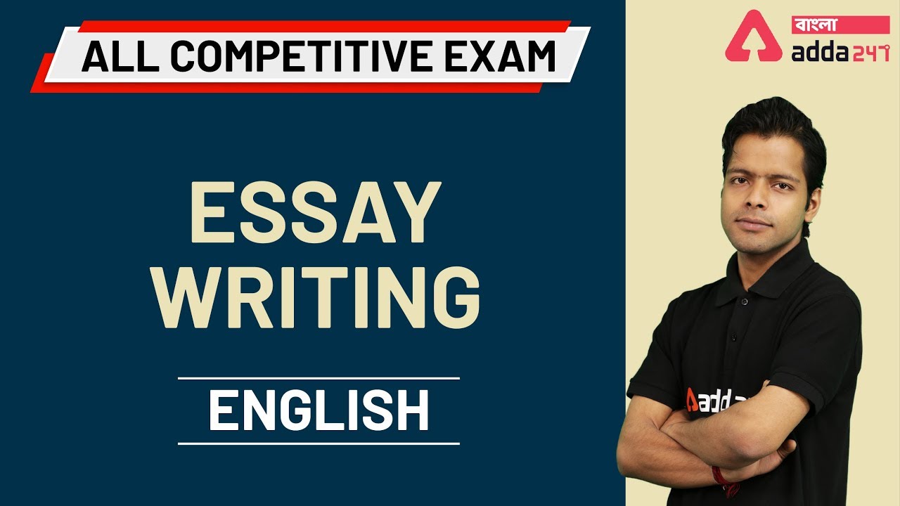 Essay Writing In English English Writing WBCS Preparation WBCS essay-writing-in-english-english-writing-wbcs-preparation-wbcs