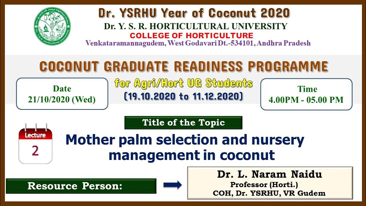Dr.Y.S.R.H.U Coconut Graduate Readiness Programme-Lecture 2 - YouTube