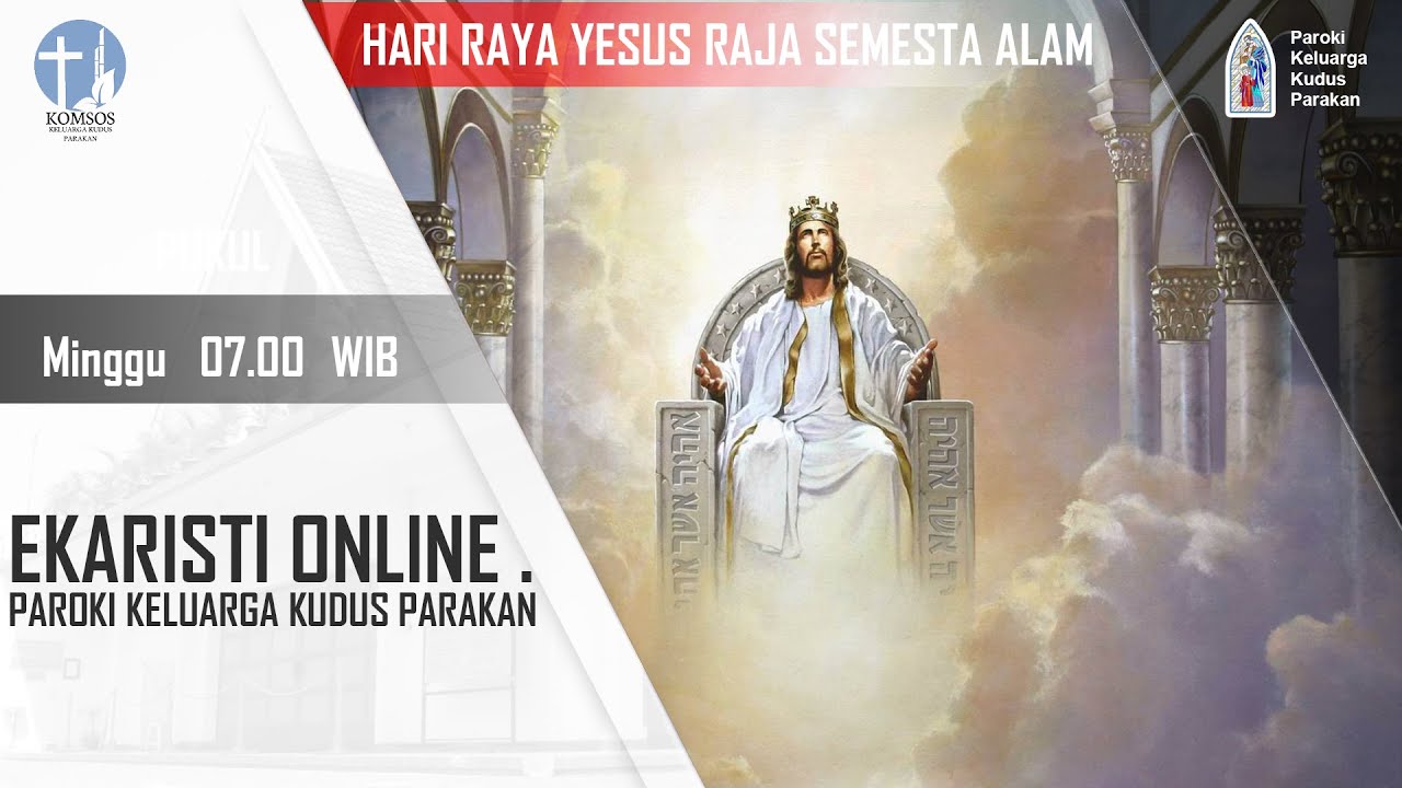 Hari Raya Tuhan Kita Yesus Kristus Raja Semesta Alam, Minggu 21 ...