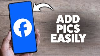 How To Add Pictures To An Existing Post On Facebook 2026 (iPhone & Android)