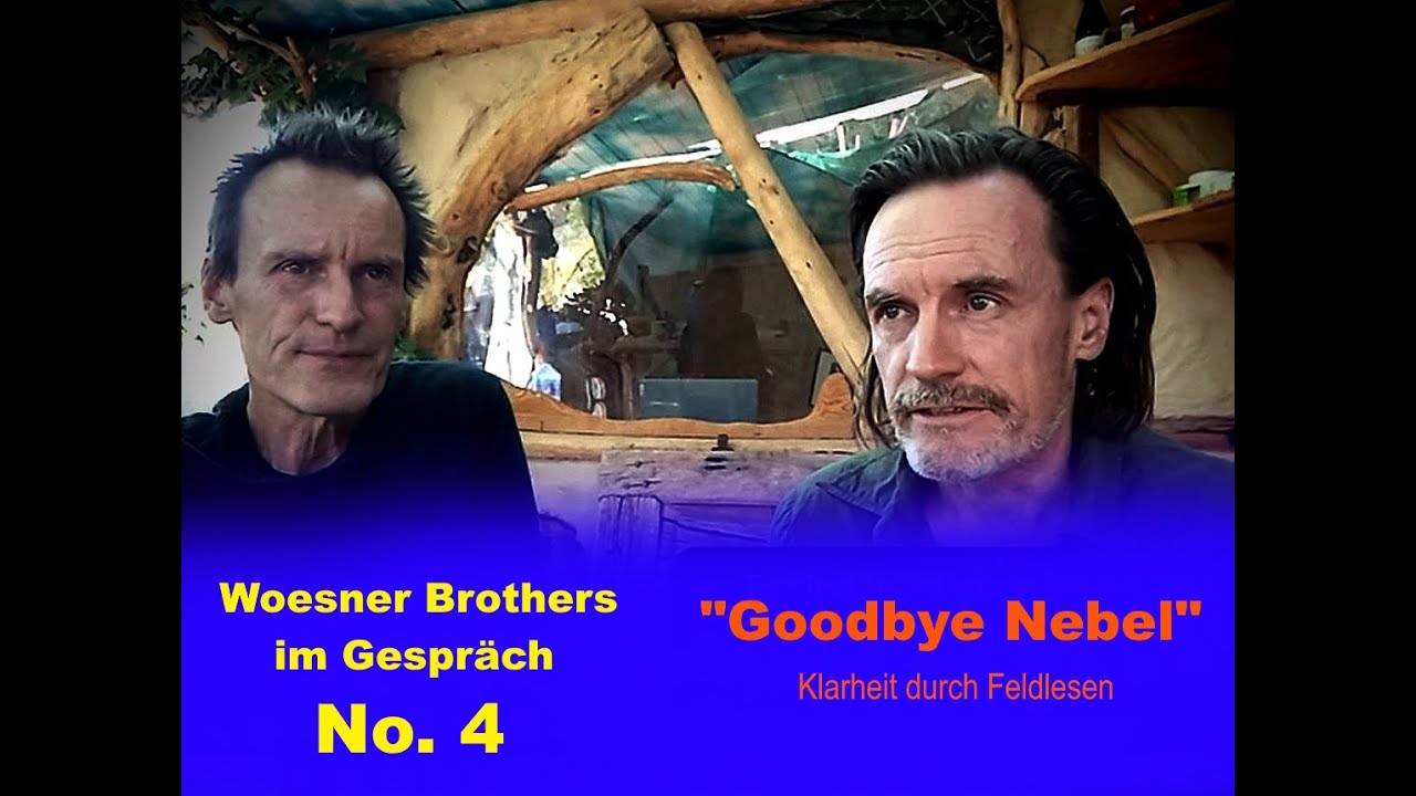 Woesner Brothers im Gespräch - No. 4 - "Goodbye NEBEL" - Klarheit durch ...