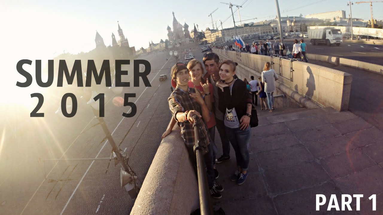 SUMMER 2015 | PART 1 - YouTube