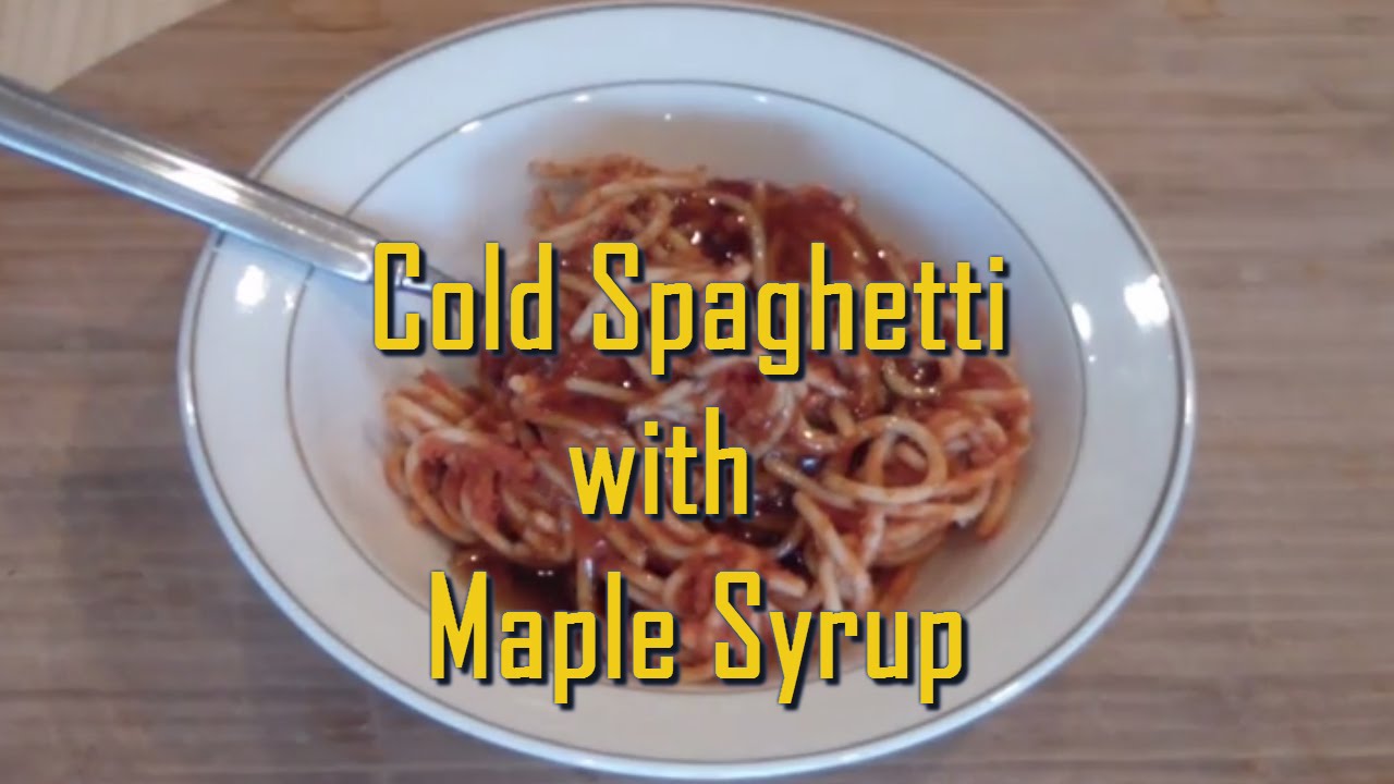 Weird Food Combinations- Cold Spaghetti & Maple Syrup - YouTube