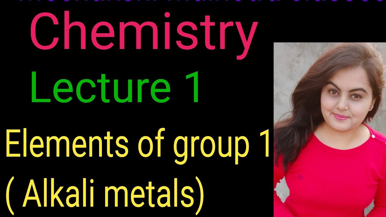 Alkali metals ( elements of group 1) lecture 1 of chemistry Hydrogen ...