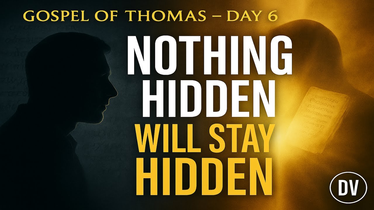 SAYING 6 Jesus Exposes the Truth: Nothing Hidden Will Stay Hidden ...