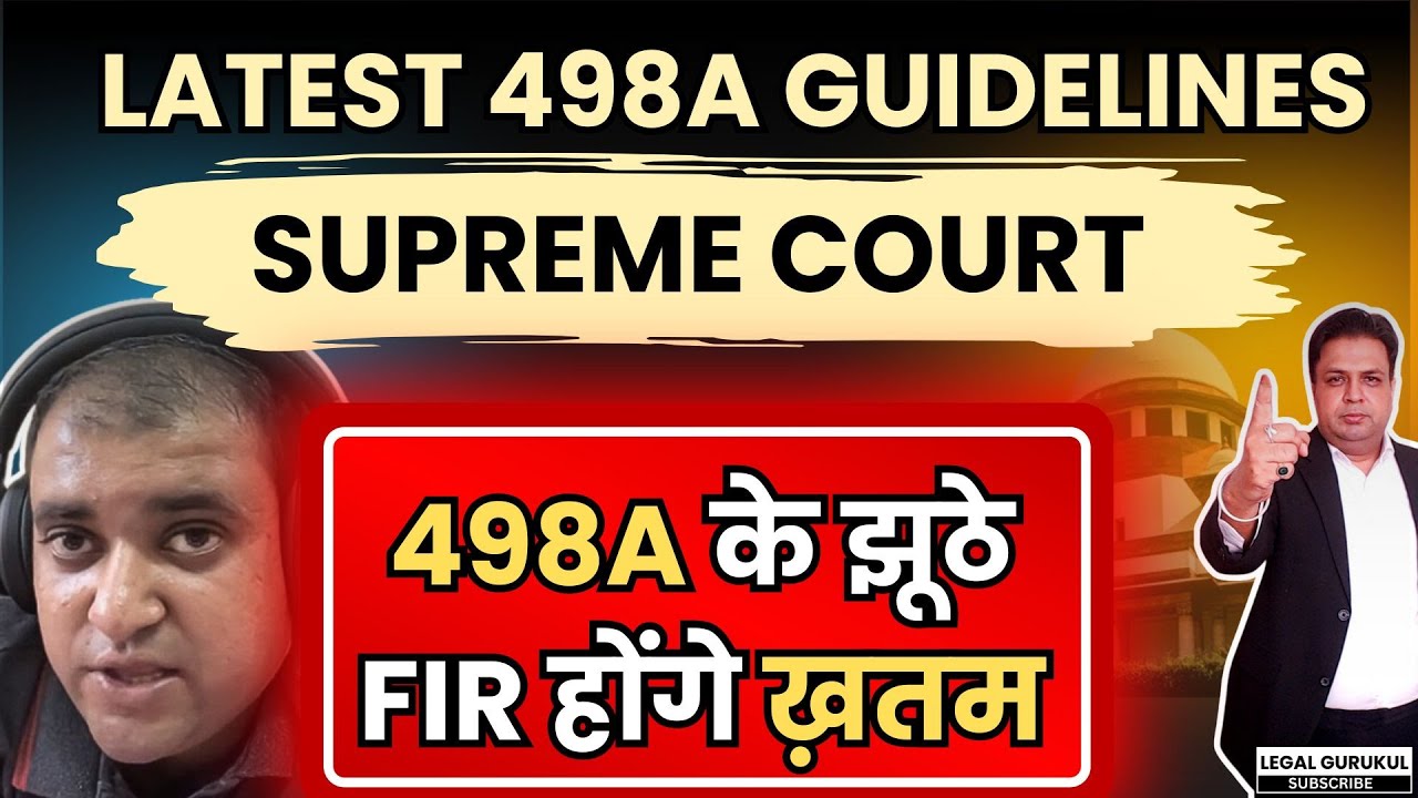 Supreme Court New Guidelines On 498A After Atul Subhash Case | How To ...