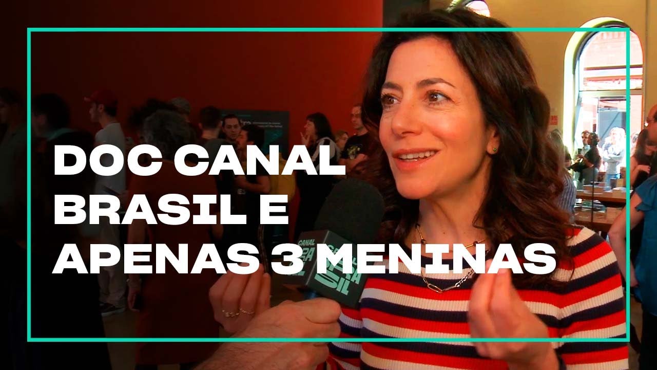 DOC Canal Brasil e Bastidores de Apenas 3 Meninas | Cinejornal - YouTube