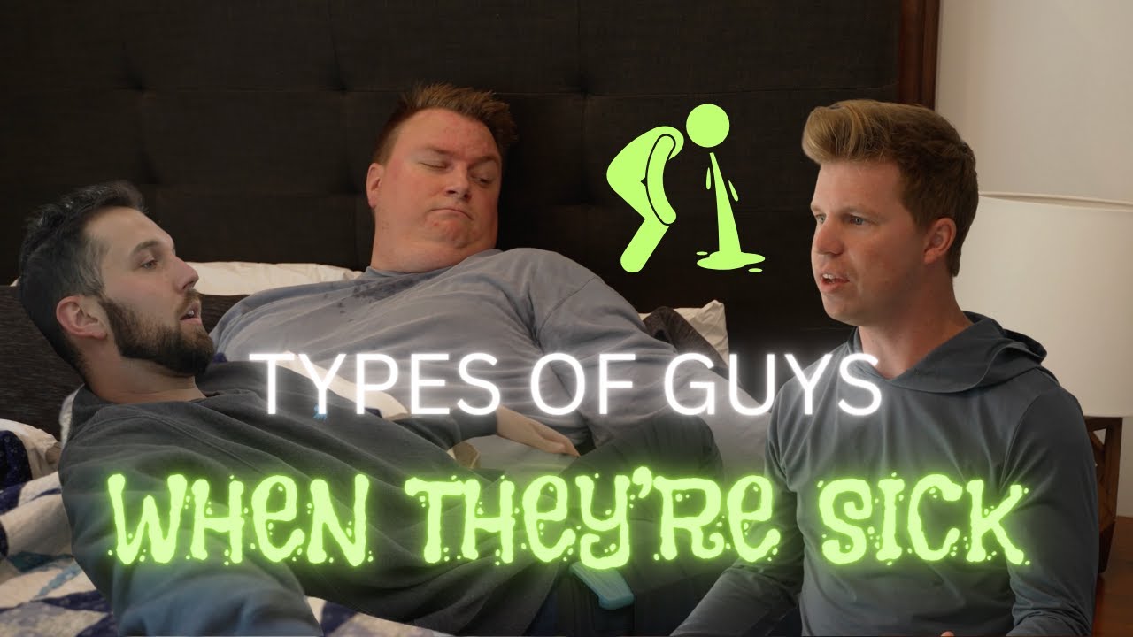 How different guys act when they're sick - YouTube