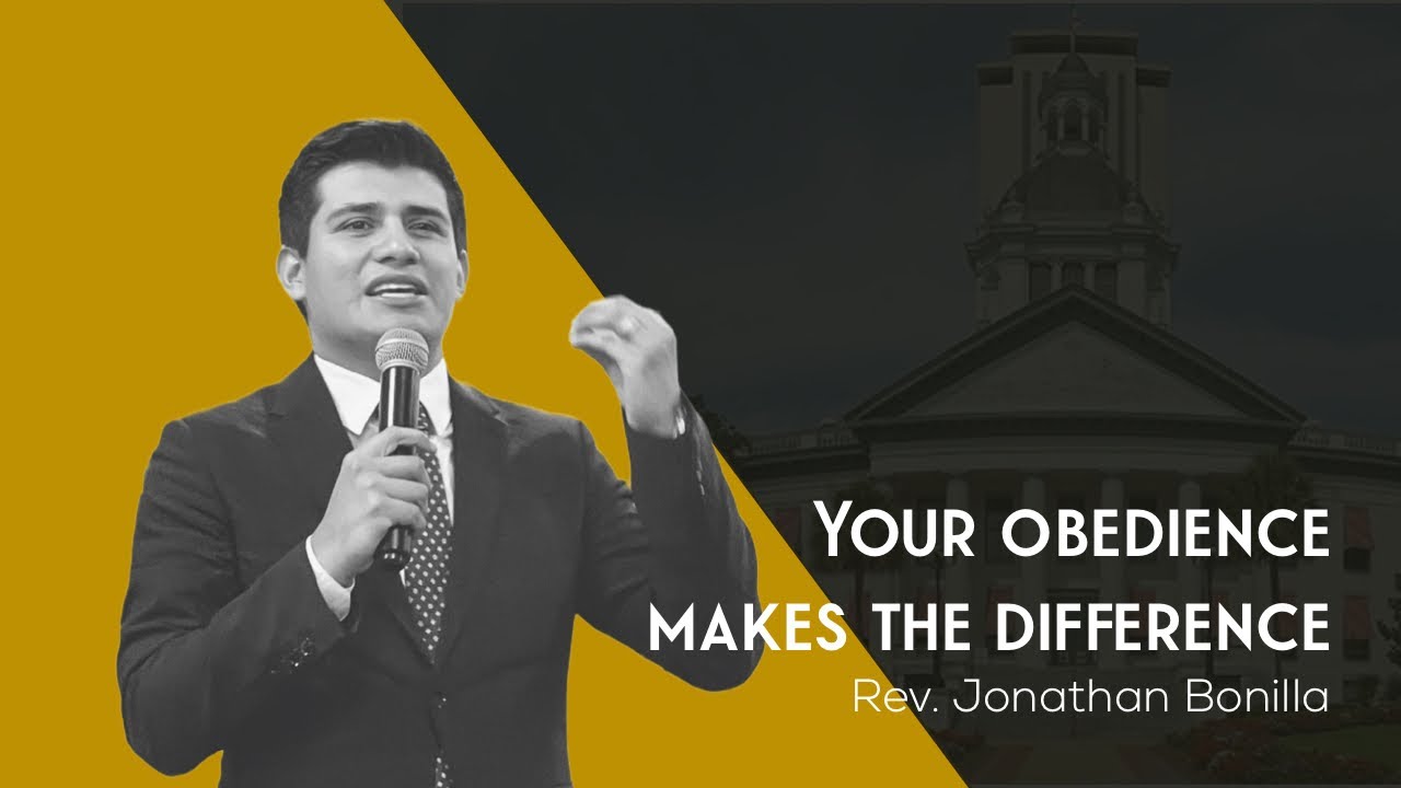Your Obedience Makes The Difference | Rev. Jonathan Bonilla - YouTube