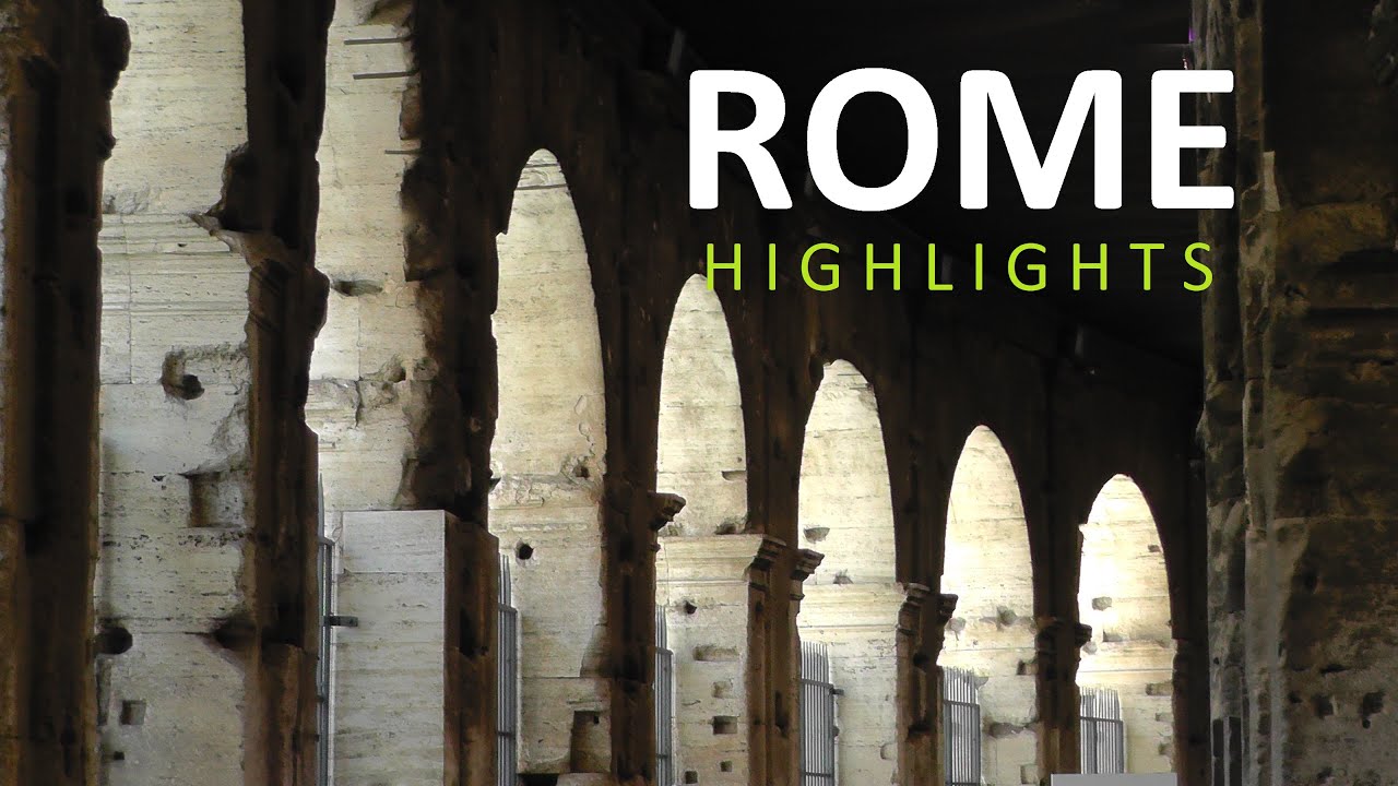 Rome Highlights EDIT - YouTube