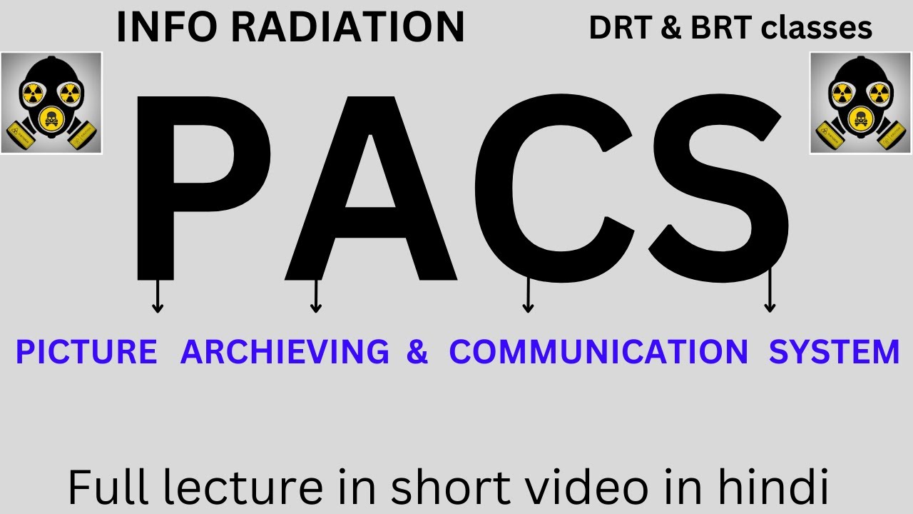 picture archiving and communication system (pacs) | DRT & BRT classes ...