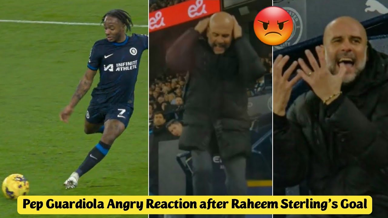 😡 Pep Guardiola Angry Reaction after Raheem Sterling's Goal vs ...