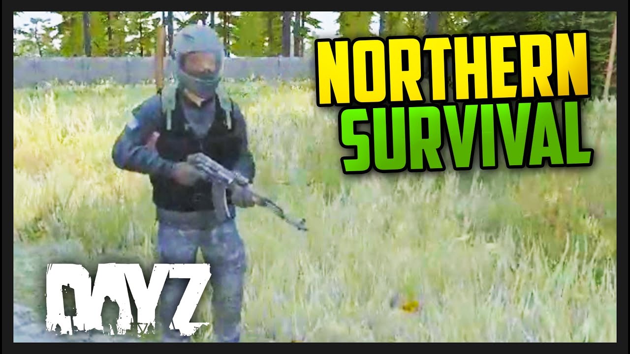 Northern Survival - DayZ Standalone - YouTube