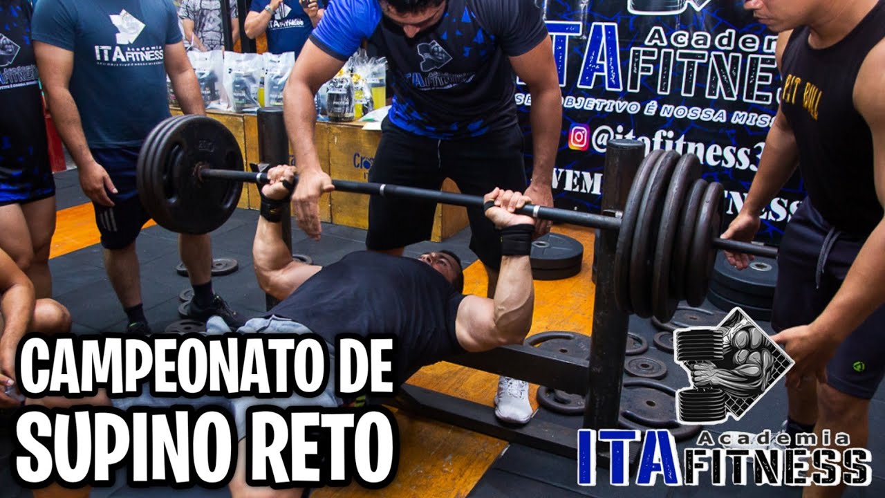 3° CAMPEONATO DE SUPINO RETO DA ACADEMIA ITAFITNESS 🏋🏿‍♂️🥇🏆 - YouTube