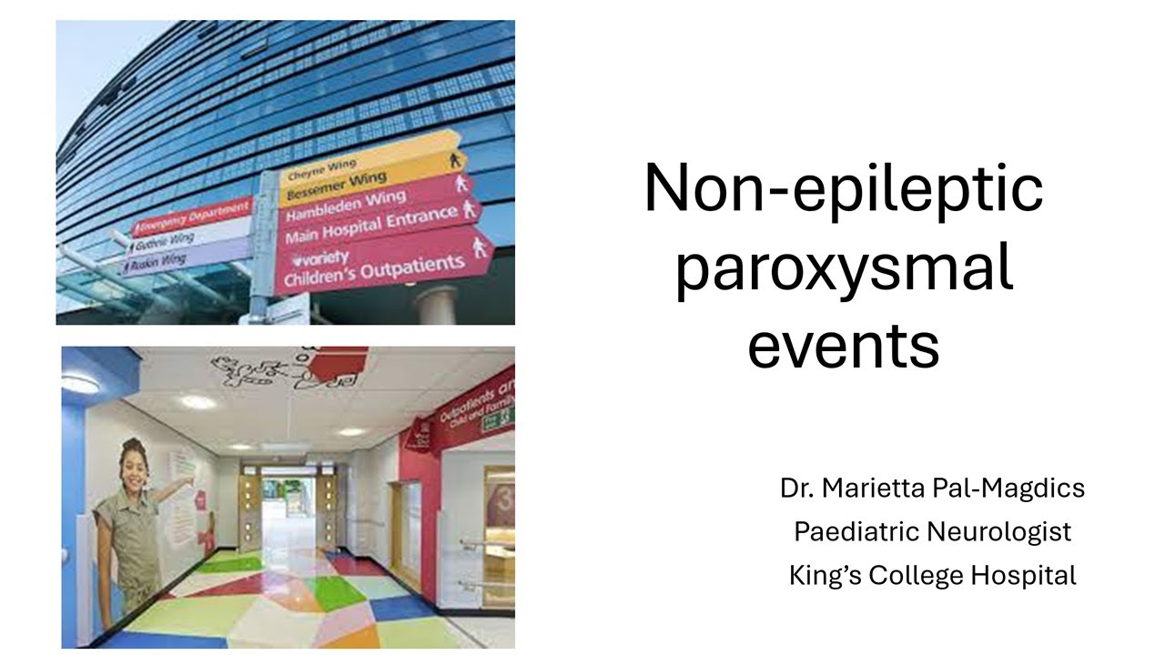 Presentation on Non-epileptic Paroxysmal Events by Dr Marietta Pal ...