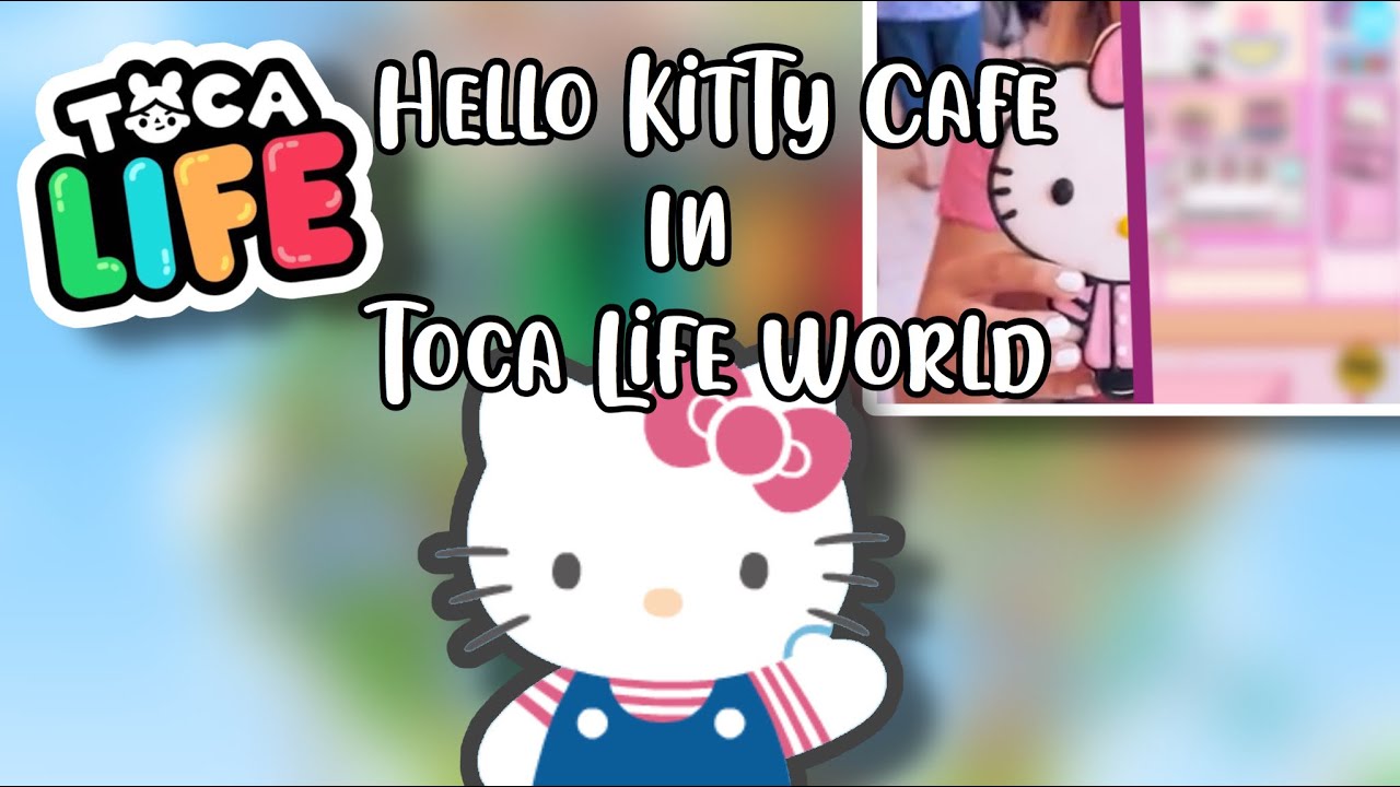Hello Kitty Cafe In Toca Life World! - YouTube