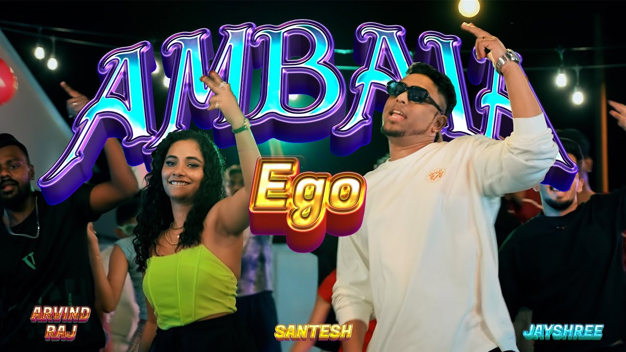 Santesh X Arvind Raj - Ambala Ego (Official Music Video) | Jayshree ...