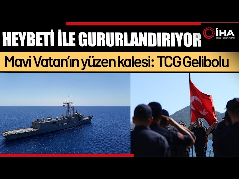 Mavi Vatan’ın yüzen kalesi TCG Gelibolu
