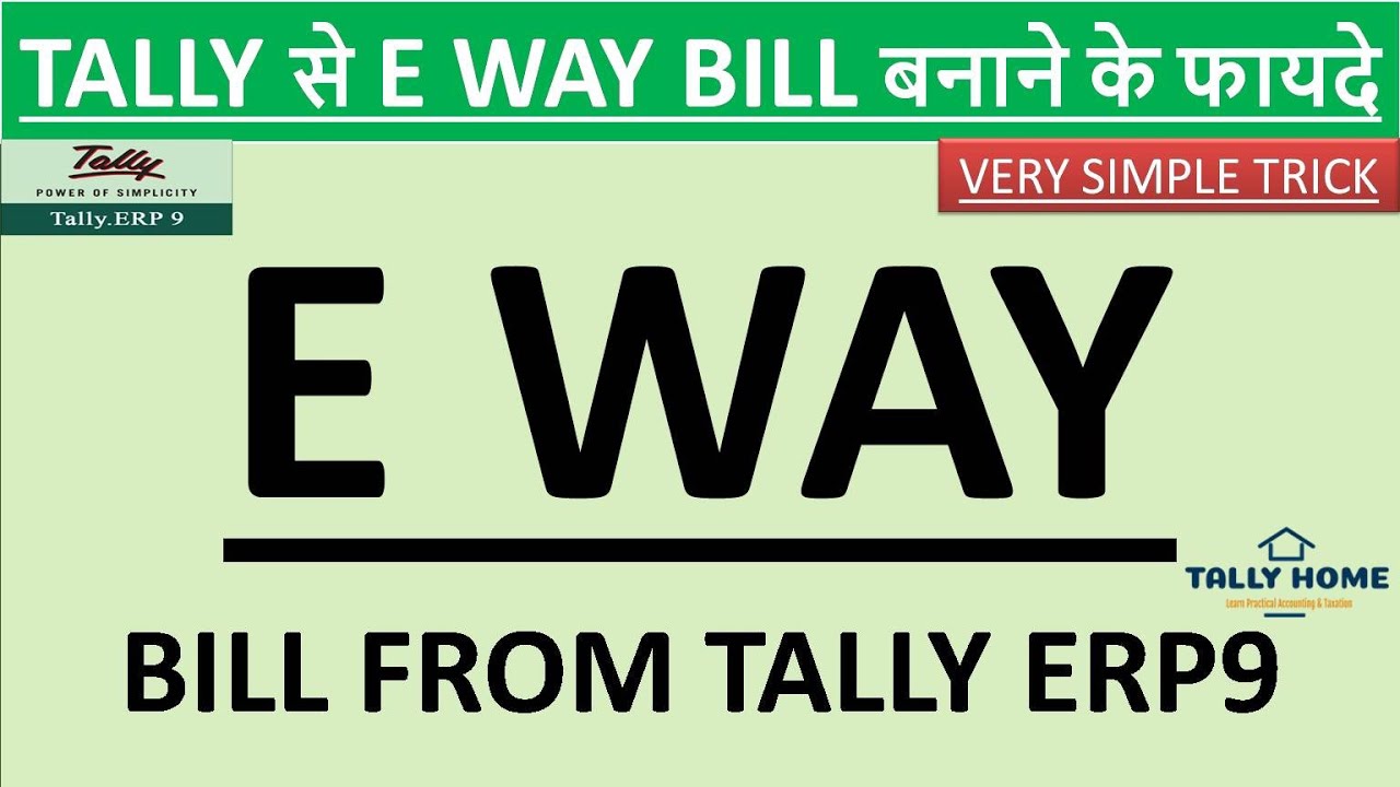 HOW TO GENERATE EWAY BILL E WAY BILL FROM TALLY ERP9 E WAY BILL IN HOW TO GENERATE EWAY BILL E WAY BILL FROM TALLY ERP9 E WAY BILL IN