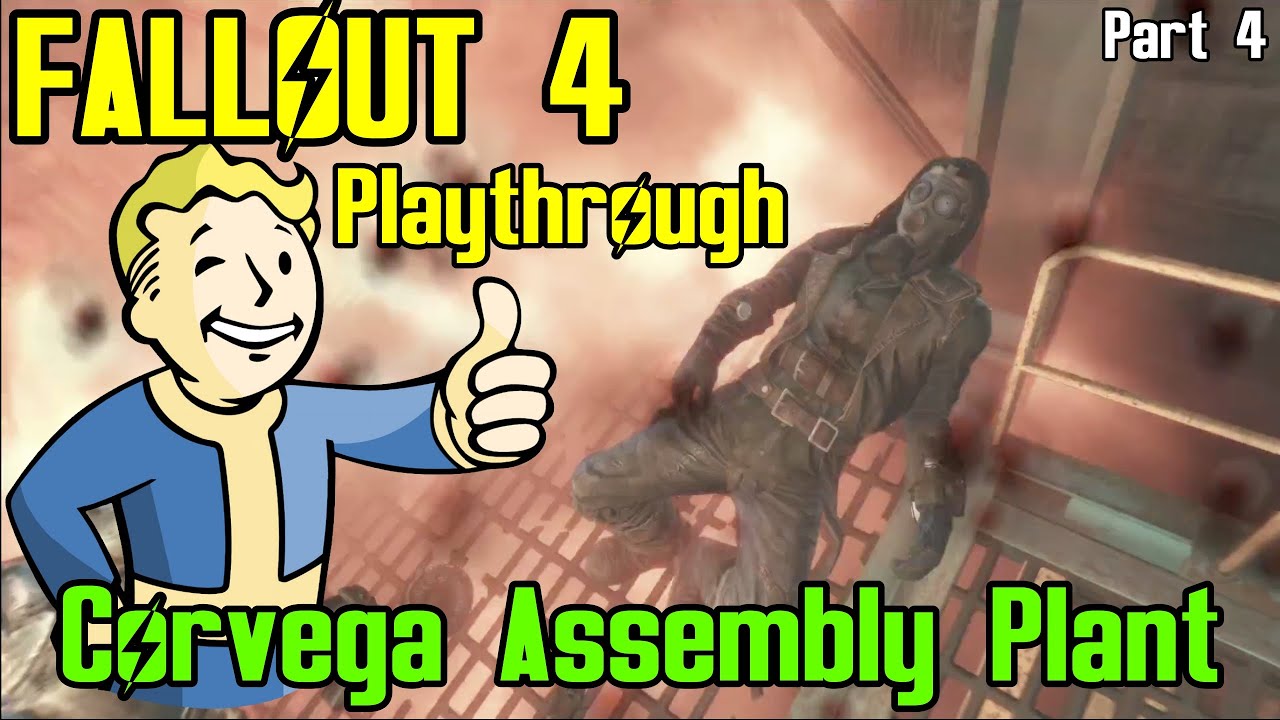 Corvega Assembly Plant! | Fallout 4 | Playthrough | Part 4 - YouTube