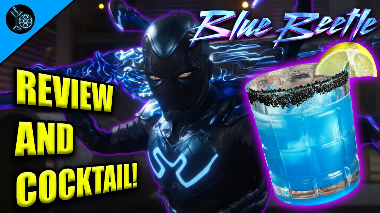 Blue Beetle - Review & Cocktail - YouTube