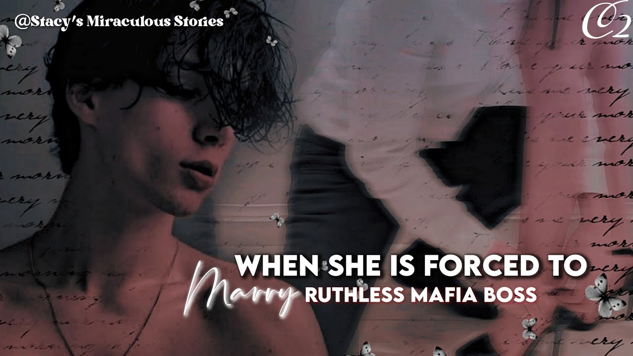 🍋€xtπ€m€ L€m0n🍋||When She Is Forced To Marry A Ruthless Mafia Boss||2/2 ...