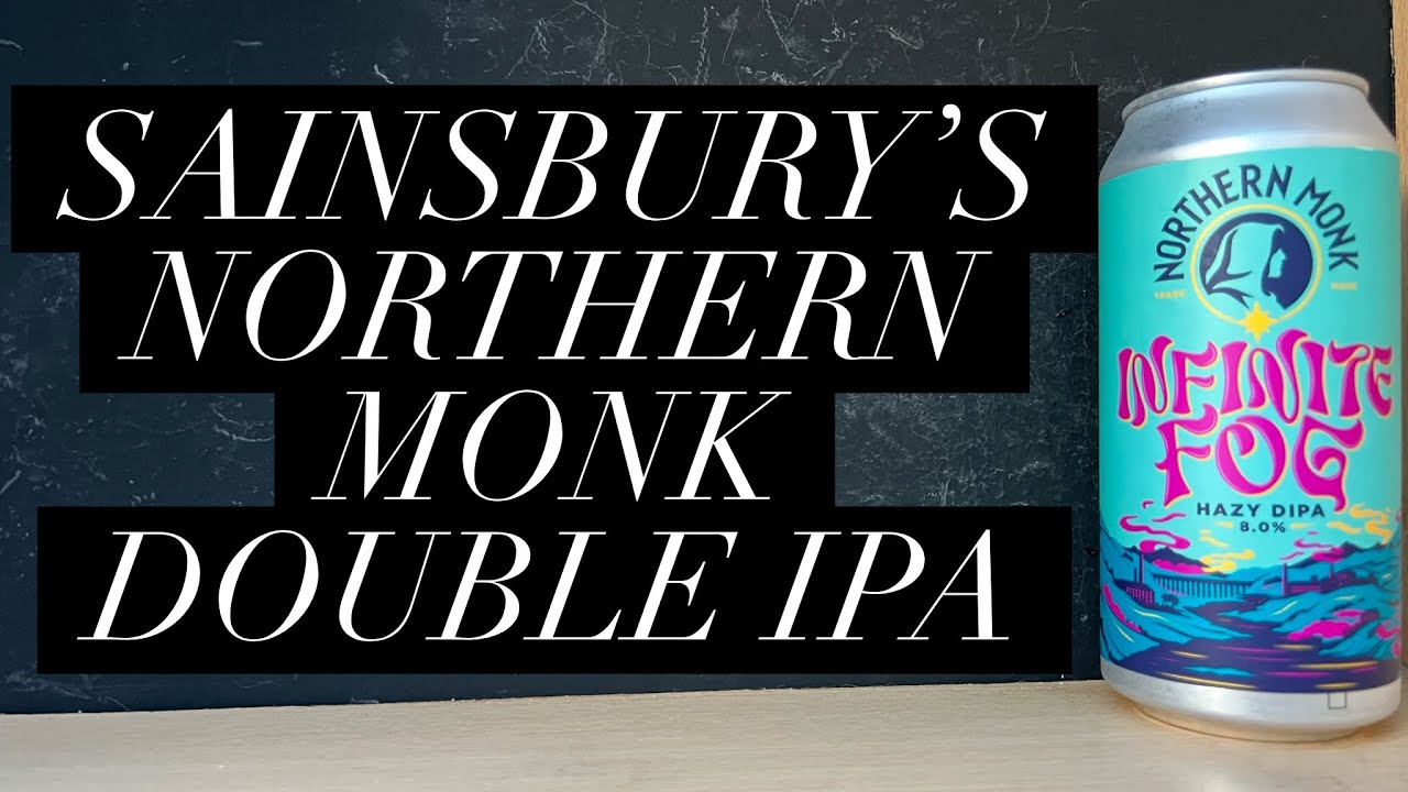 Northern Monk Infinite Fog Hazy DIPA Review , Northern Monk Brew Co ...