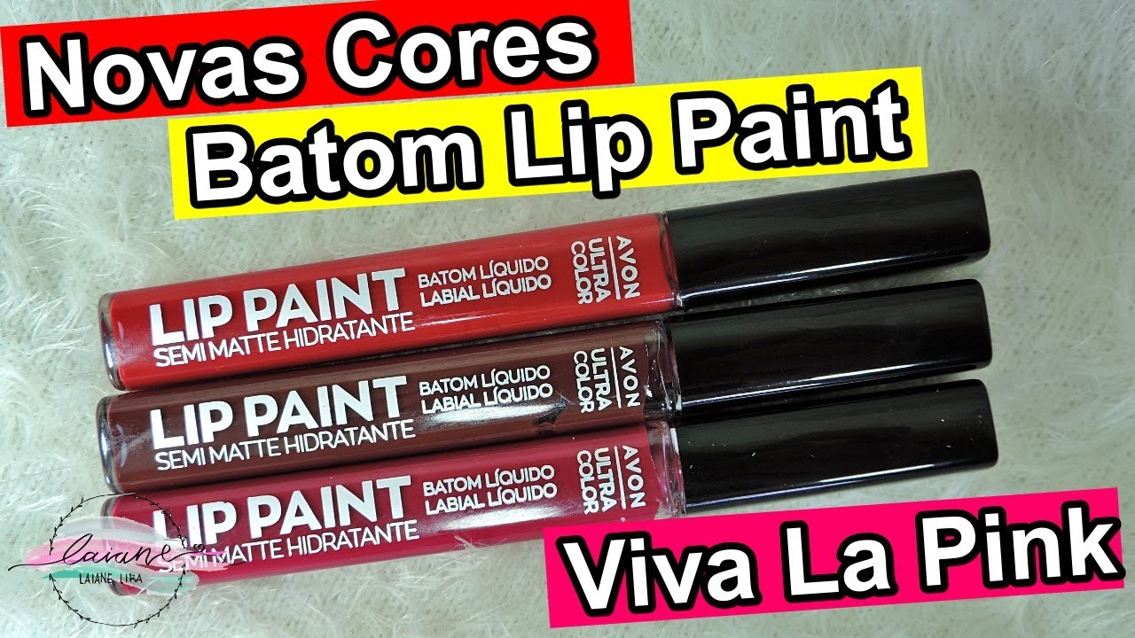 NOVAS CORES BATOM LIP PAINT AVON (Agosto/2023) | LAIANE LIRA - YouTube