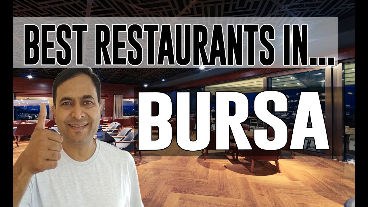 Best Restaurants & Places to Eat in Bursa, Turkey - YouTube