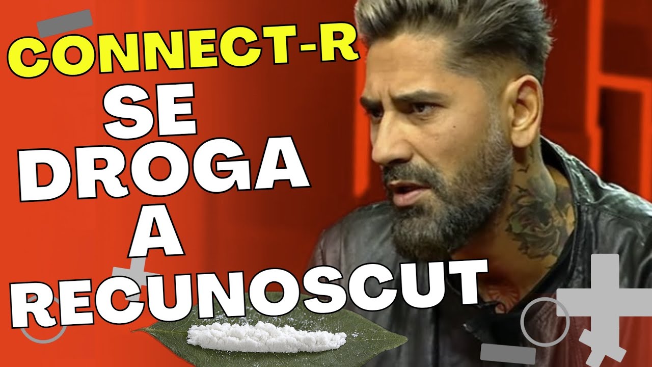 CONNECT-R “M-AM DROGAT FOARTE MULT TIMP" A Recunoscut Intr-o Emisiune ...