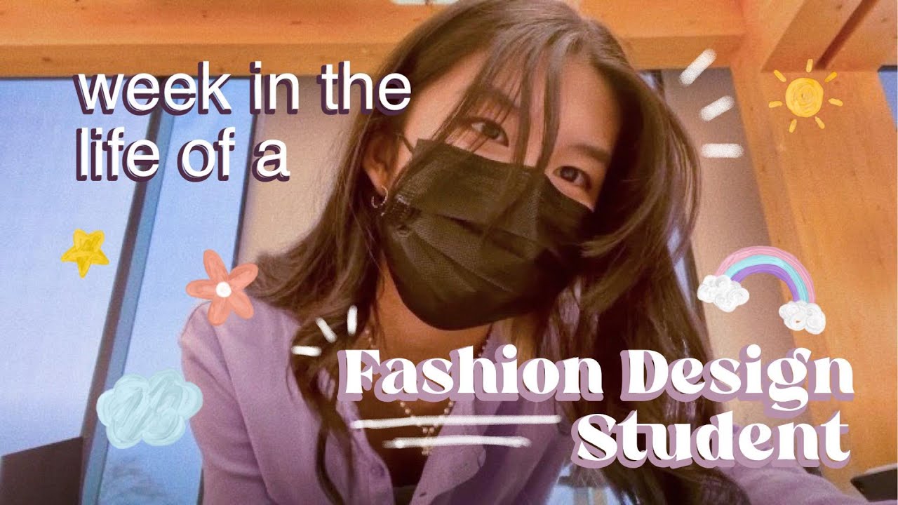 week in the life of a fashion design uni student!! - YouTube