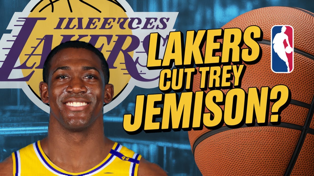 Lakers Waive Trey Jemison! What This Means for Their Championship Hopes ...