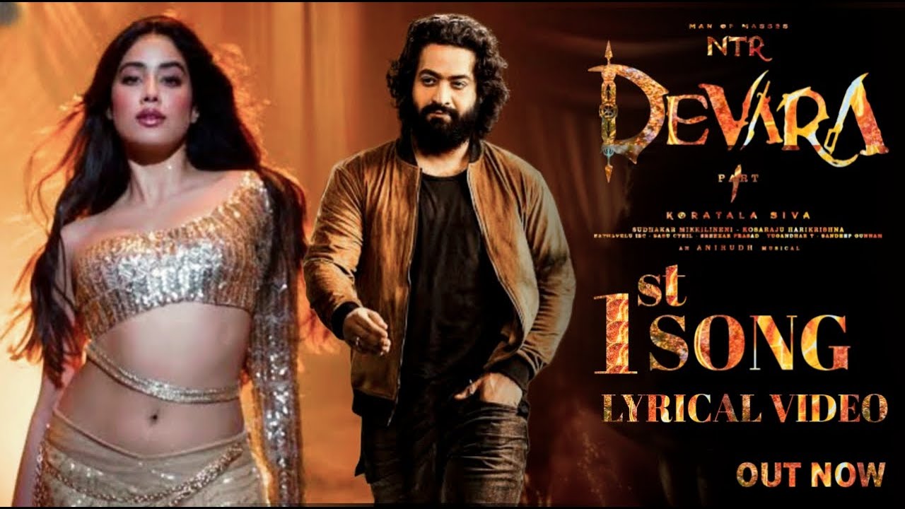 Devara 1st Song Lyrical Video | NTR, Jhanvi Kapoor , Koratala Siva | Devara Official Teaser ...