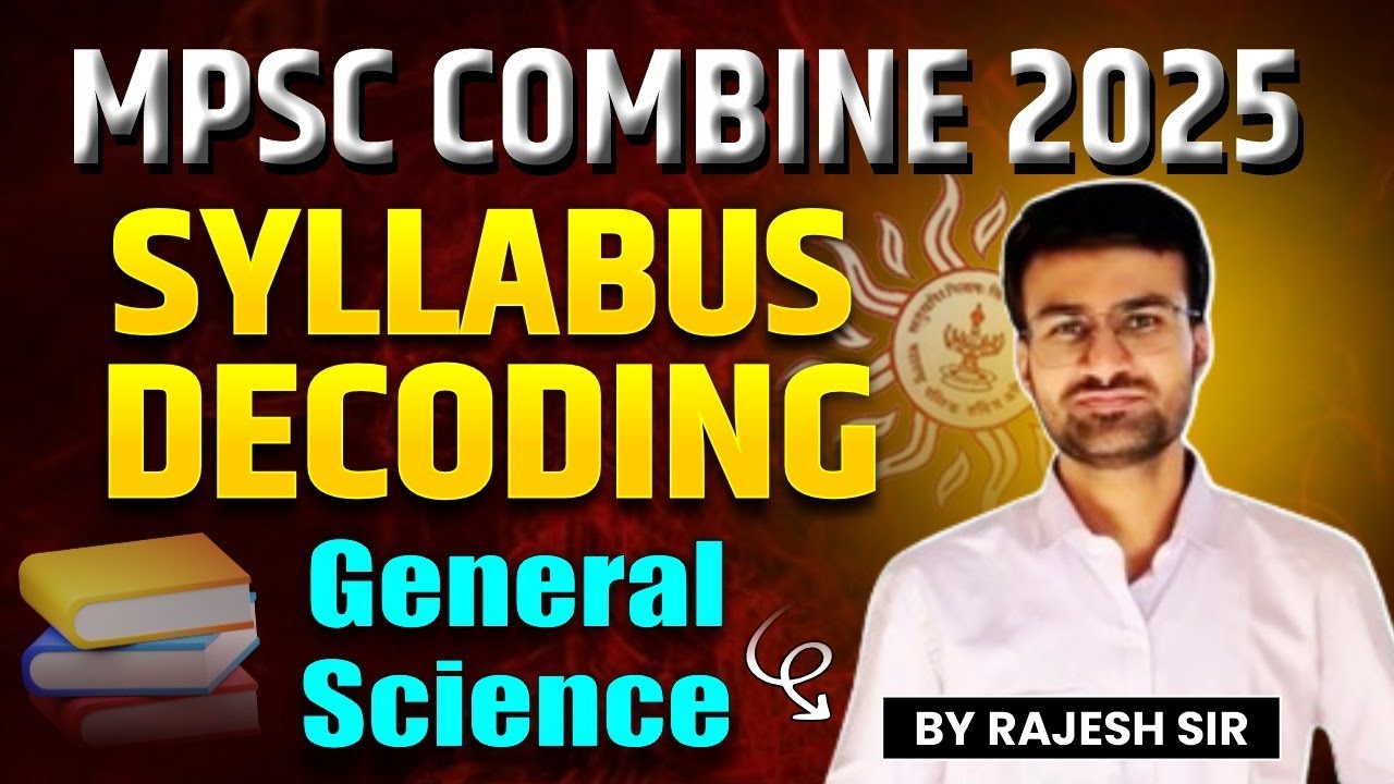 MPSC Combine 2025 | Combine B & C General Science Syllabus Decoding | # ...