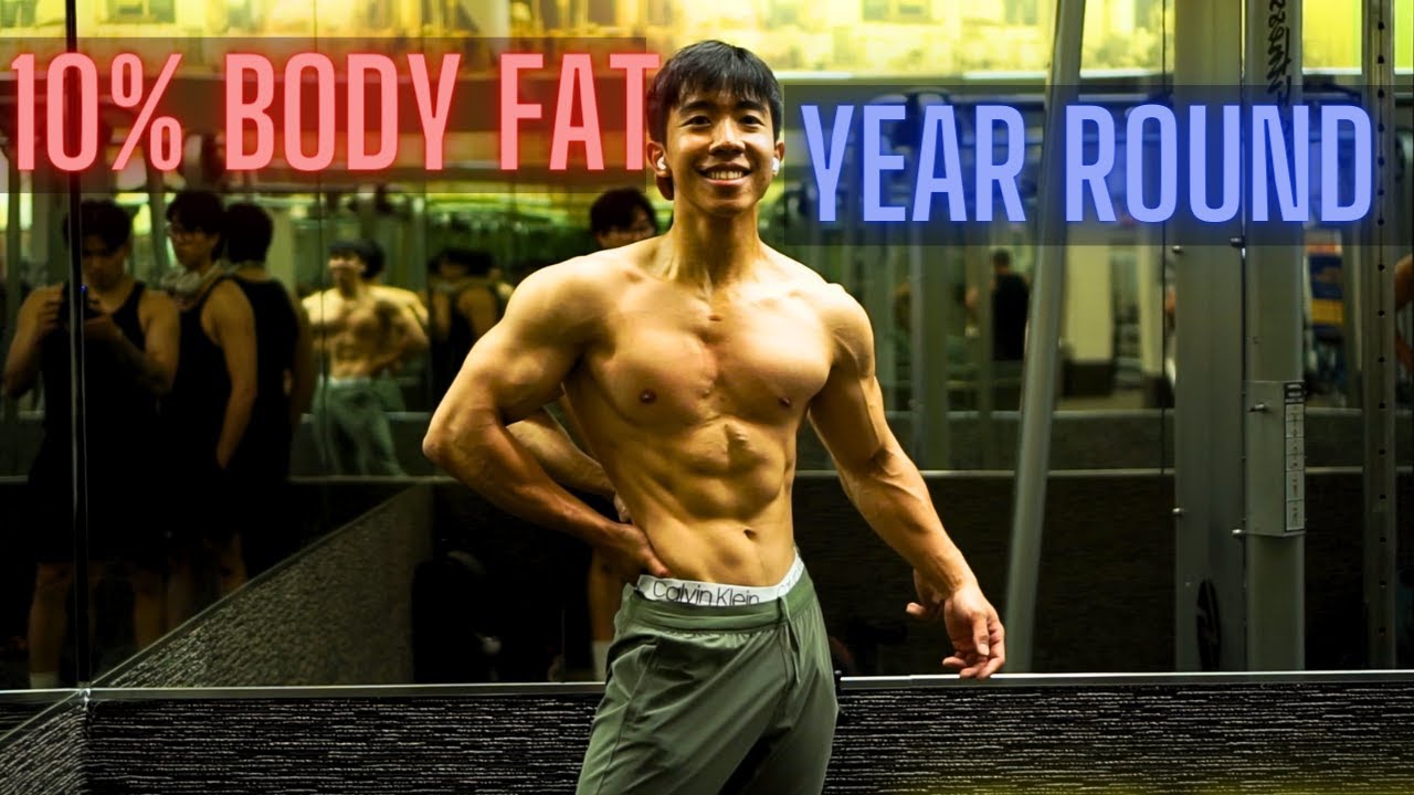 How I Maintain 10% Body Fat Year Round - YouTube
