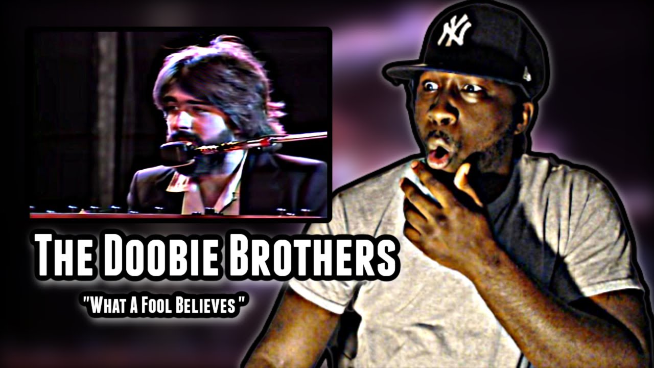 SWEET JESUS!.. *First Time Hearing* The Doobie Brothers - What A Fool Believes | REACTION - YouTube