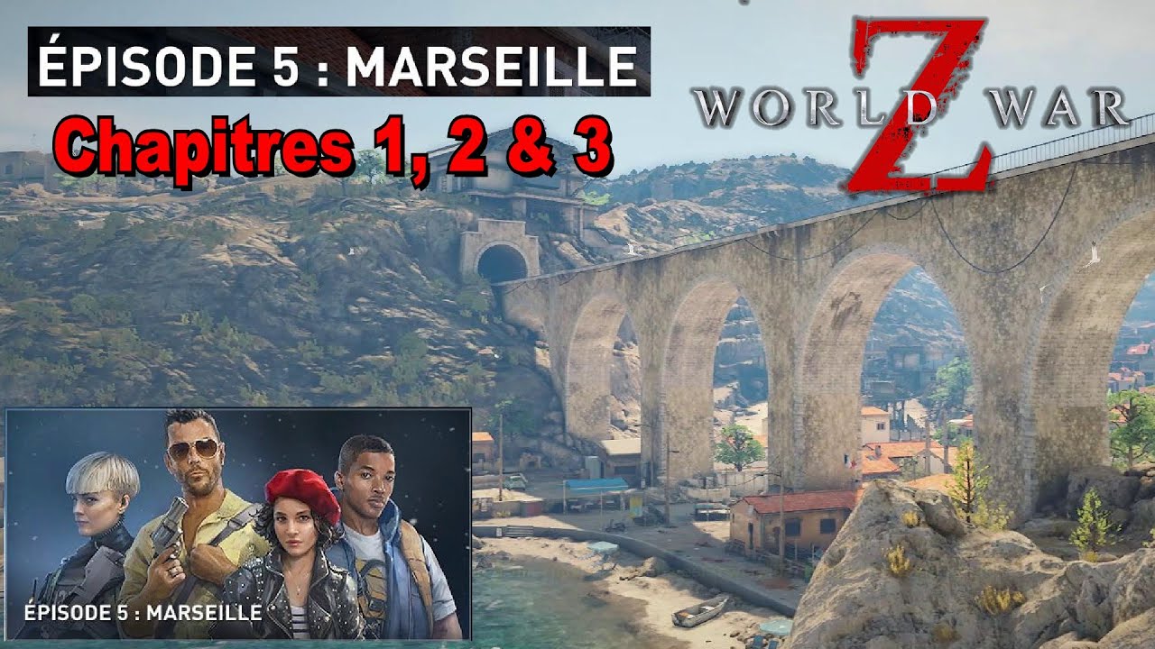 WORLD WAR Z [FR]: Épisode 5: Marseille - Chapitres 1, 2 et 3 DLC - YouTube