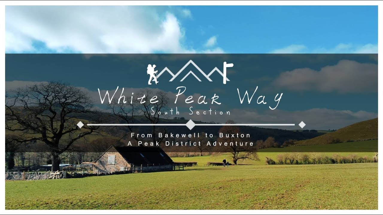 Hiking the White Peak Way South Section – UK Trails - YouTube