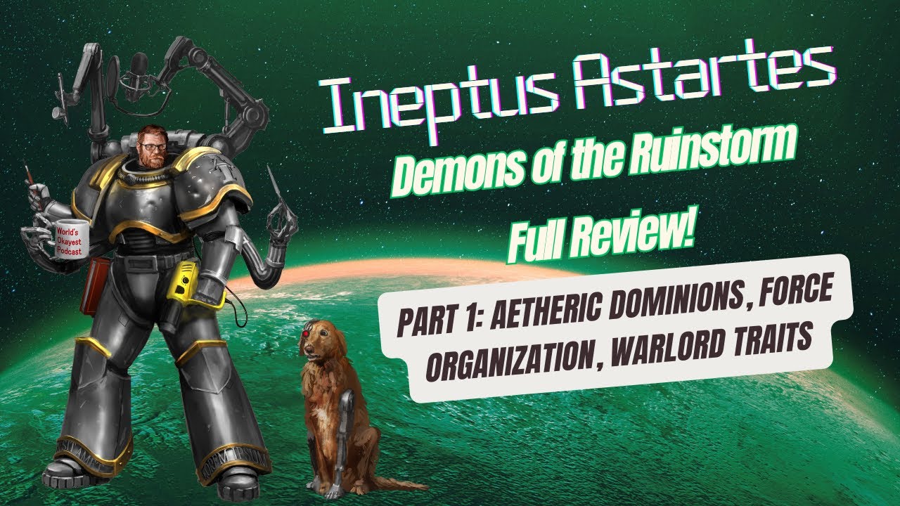 30k Demons of the Ruinstorm Part 1: Aetheric Dominions, Force Org ...
