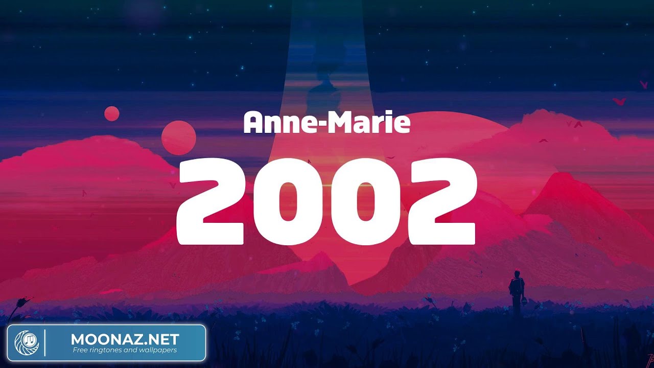 Anne-Marie - 2002 (Lyrics) Ed Sheeran, Sia, Miley Cyrus,... - YouTube